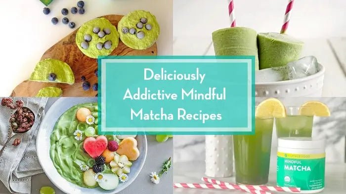 15 Deliciously Addictive Mindful Matcha Recipes - Further Food