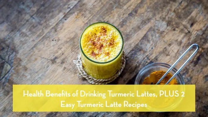 Health Benefits of Drinking Turmeric s, PLUS 2 Easy Turmeric