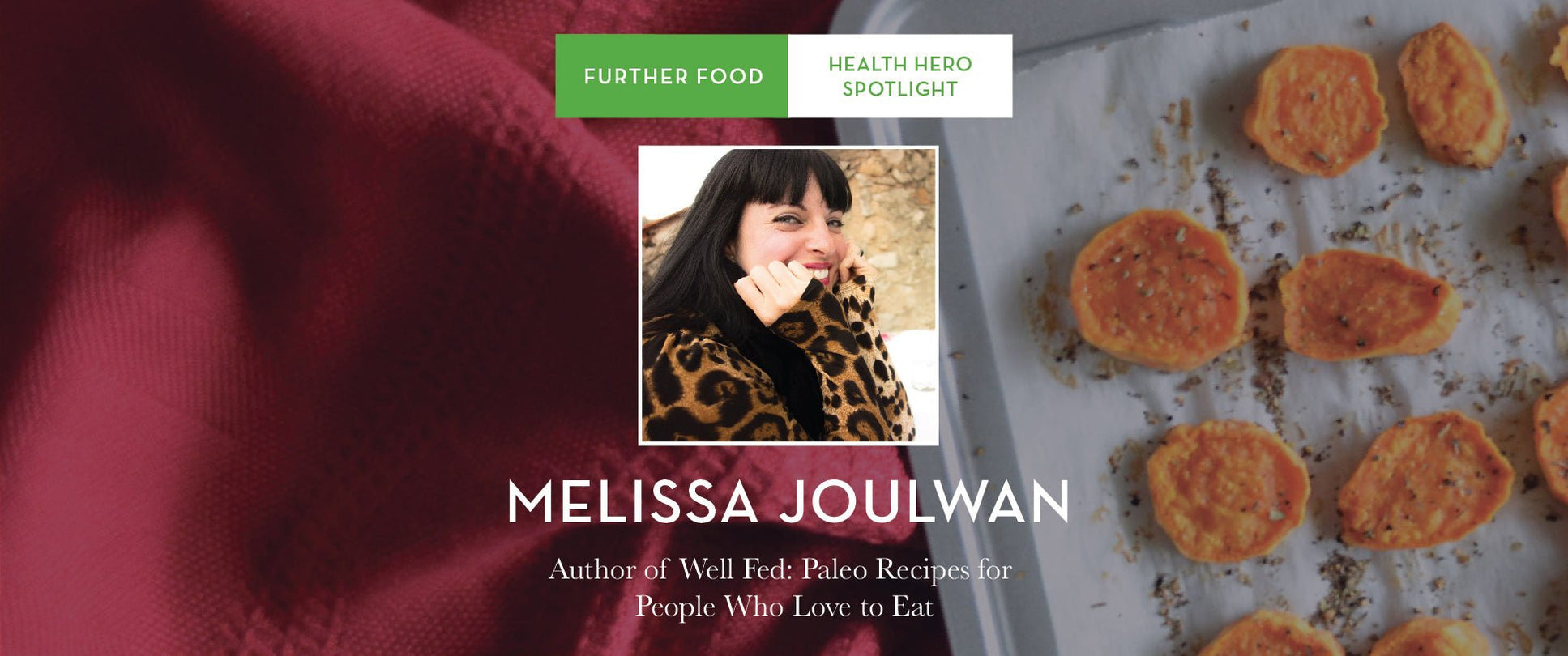 Health Hero Spotlight with Melissa Joulwan - Further Food